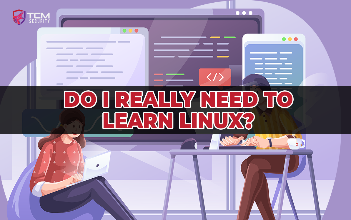 Do I Need To Learn Linux Tcm Security 0660